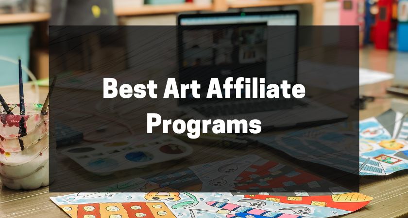 Best Art Affiliate Programs - Affiliate Marketer Training
